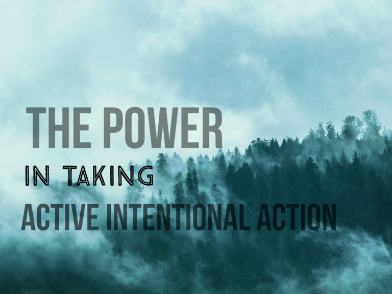 The Power in Taking Active Intentional Action – Real Promotions
